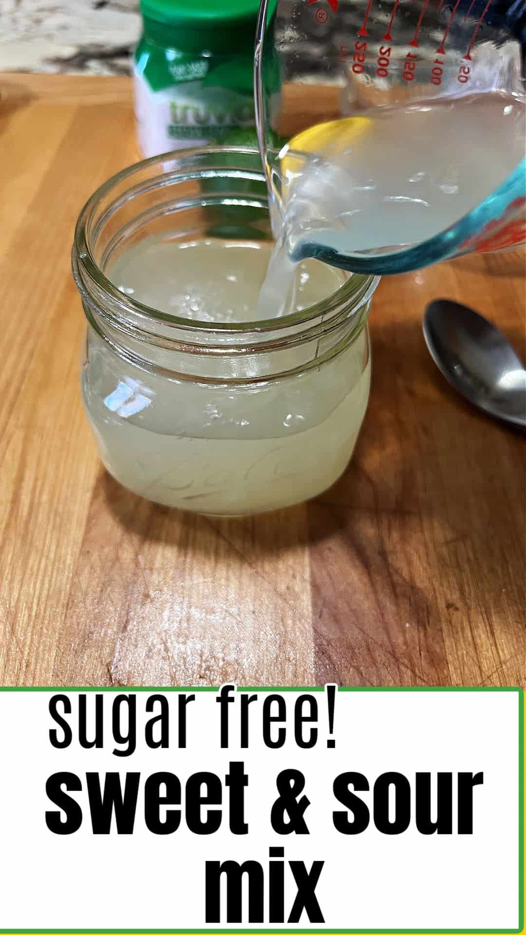 Sugar Free Sweet and Sour Mix - thatsugarfreelife.com